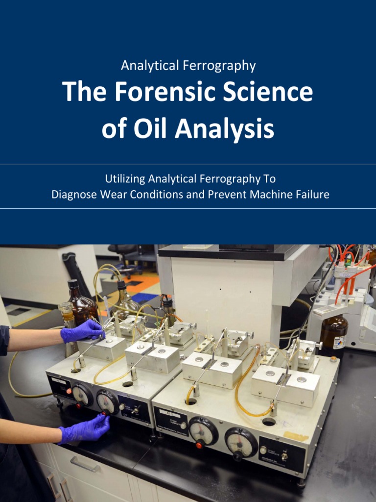 The Forensic Science of Oil Analysis: Analytical Ferrography | PDF ...