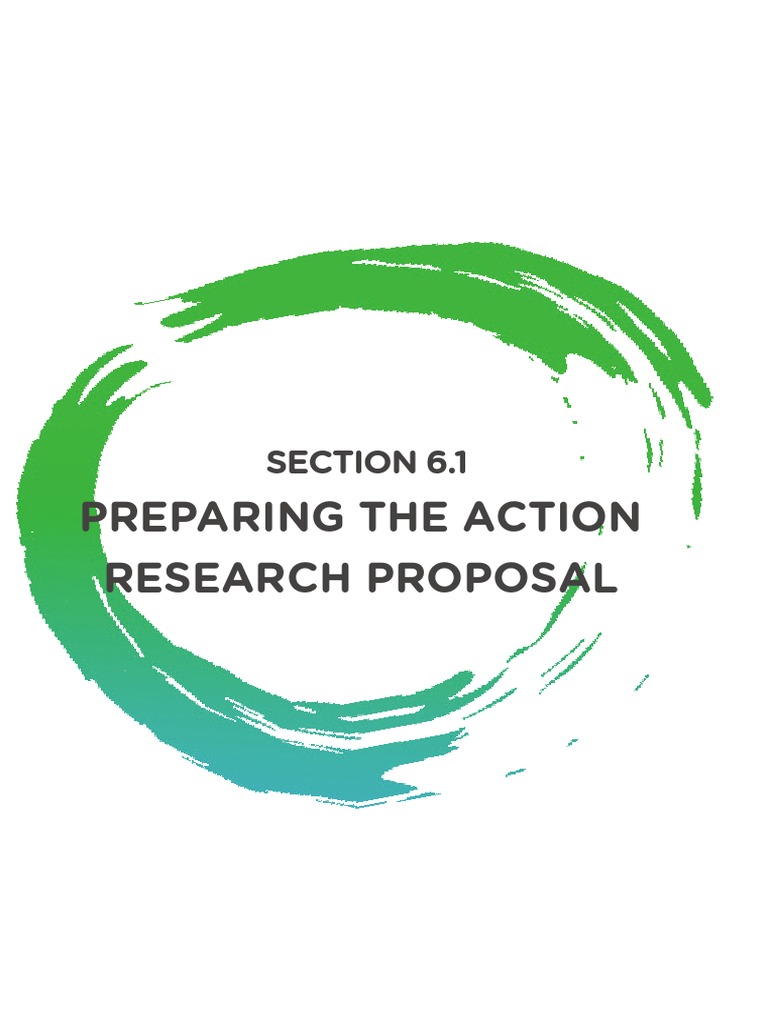 Preparing The Action Research Proposal: Section 6.1 | PDF | Question ...