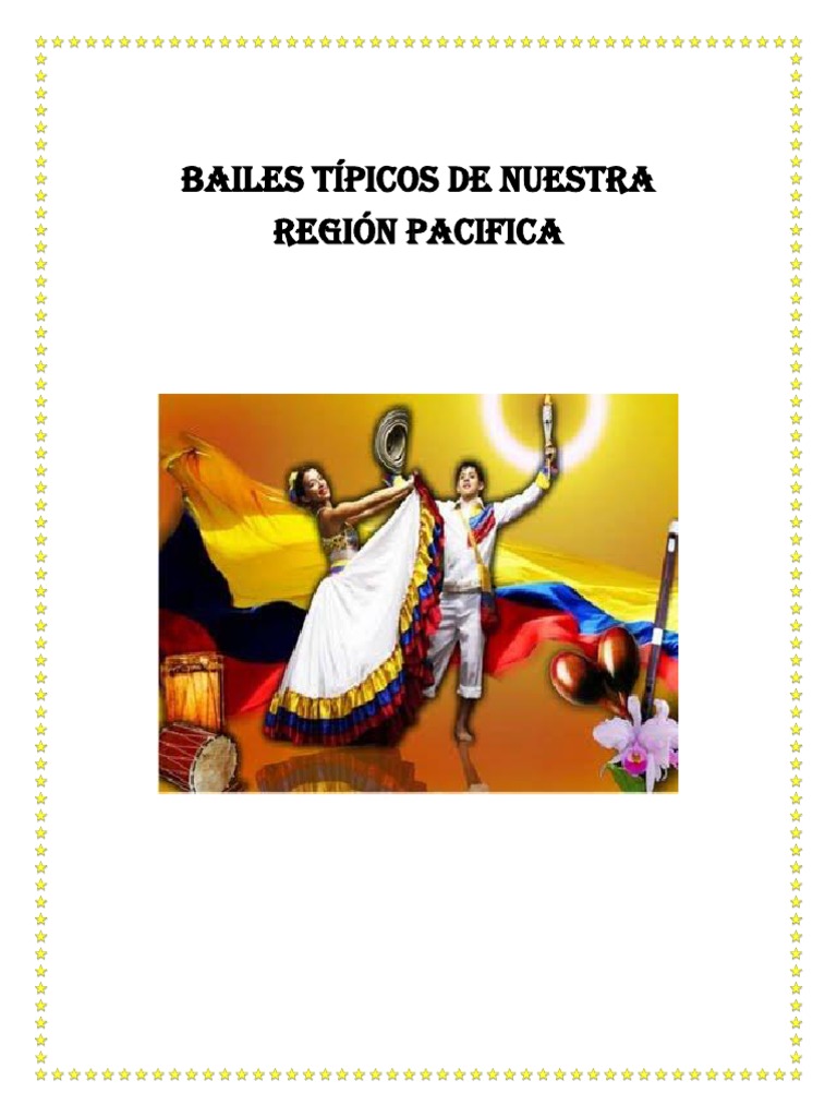 Bailes Típicos de Nuestra Región Pacifica | PDF | Bailes | Las artes ...