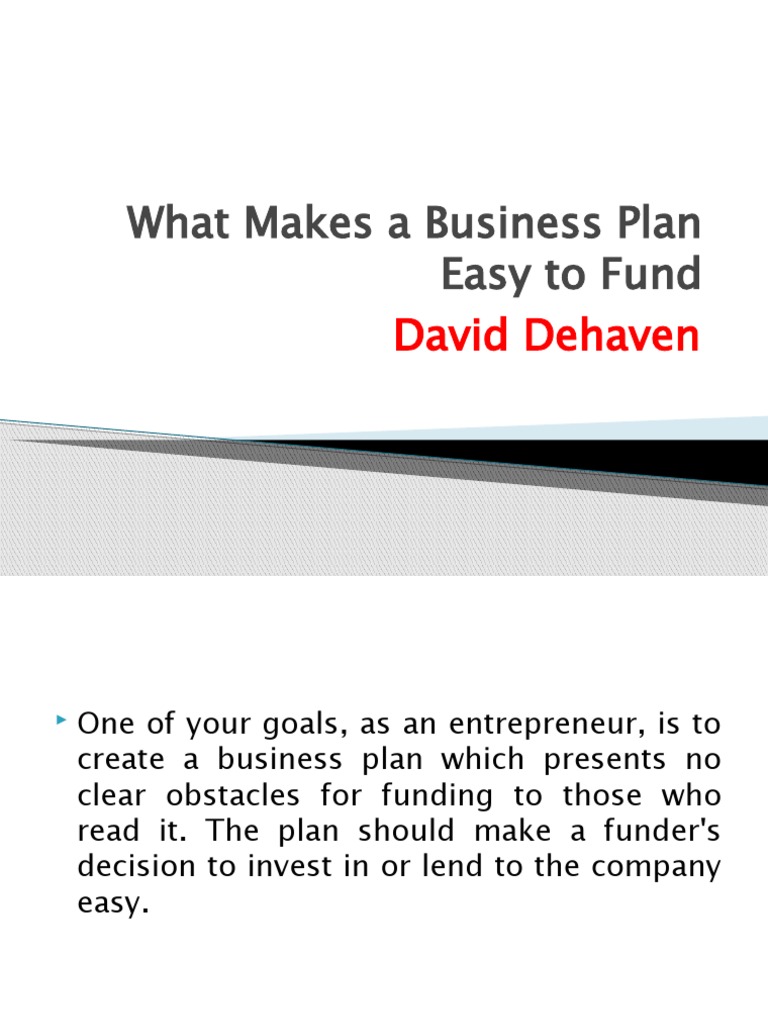 David Dehaven - What Makes A Business Plan Easy To Fund | PDF | Equity ...
