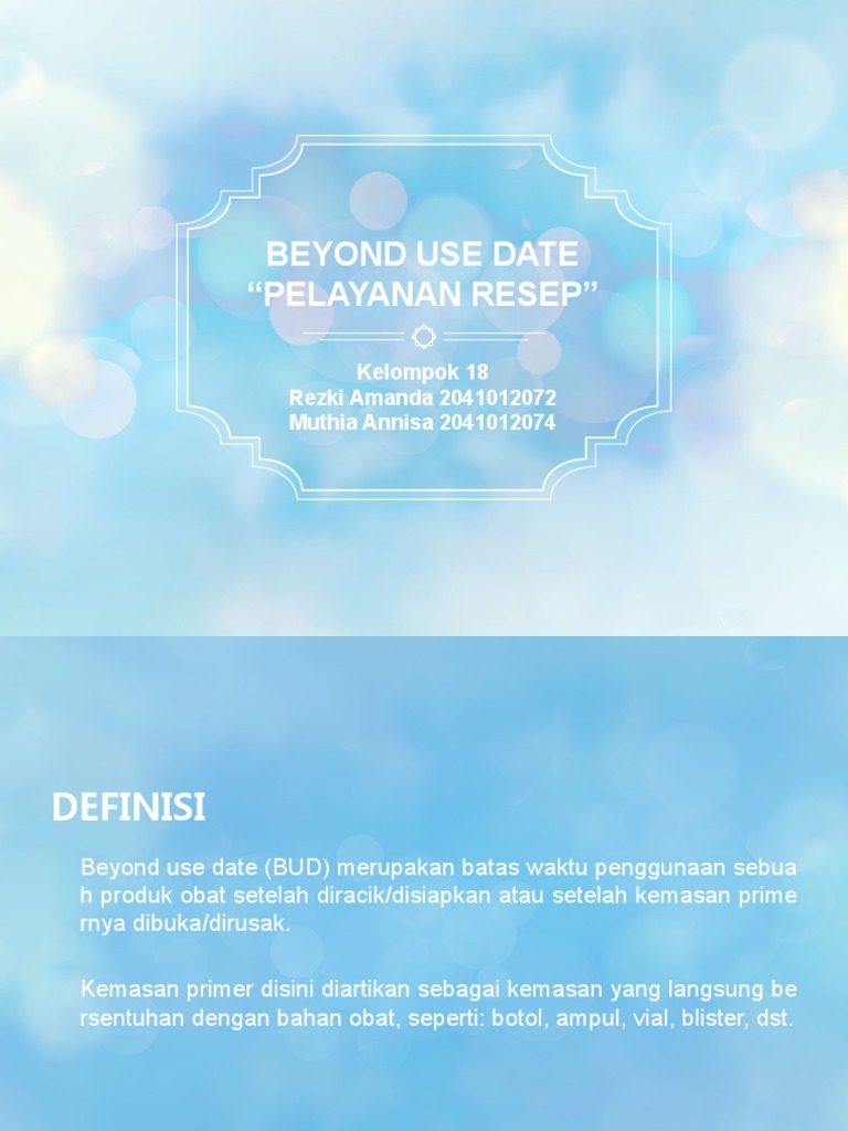 Beyond Use Date "Pelayanan Resep": Kelompok 18 Rezki Amanda 2041012072 ...