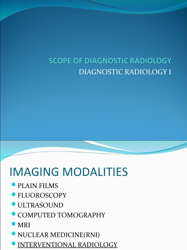 2.scope of Diagnostic Radiology | PDF | Ct Scan | Medical Imaging