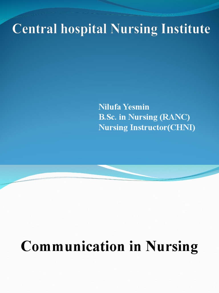 Communication Skills for Nurses | PDF | Interpersonal Communication ...