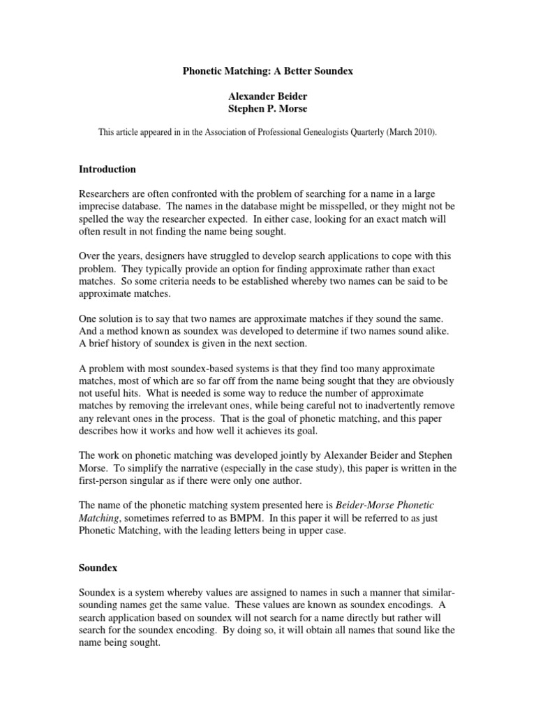 Phonetic Matching: A Better Soundex Alexander Beider Stephen P. Morse ...