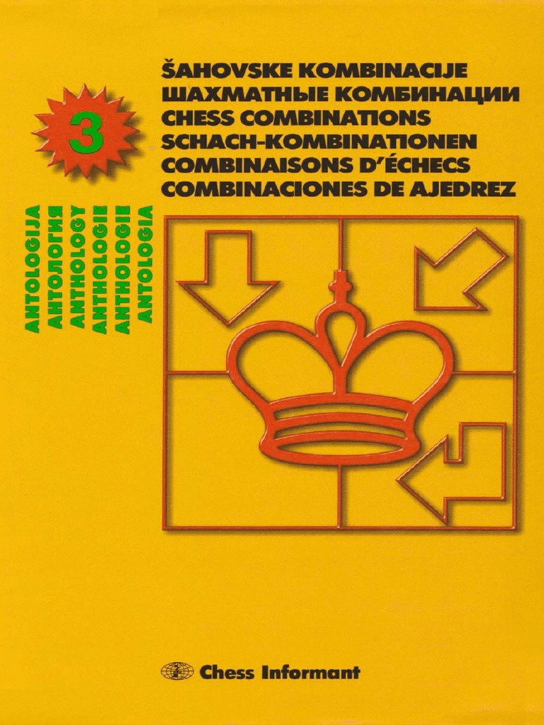 Chess Informant Anthology of Chess Combinations | PDF Chess Informant Anthology of Chess Combinations | PDF