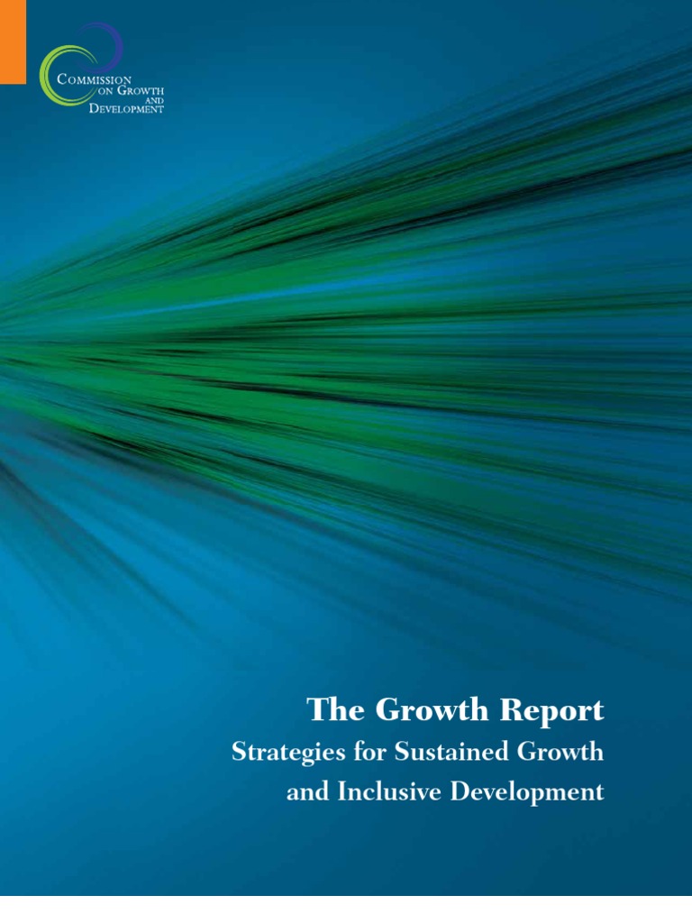 The Growth Report: Strategies For Sustained Growth and Inclusive ...