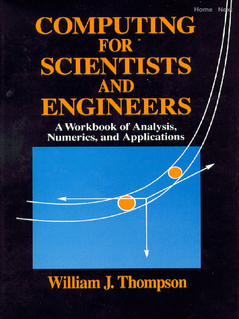 Computing For Scientists and Engineers A Workbook of Analysis, Numerics ...