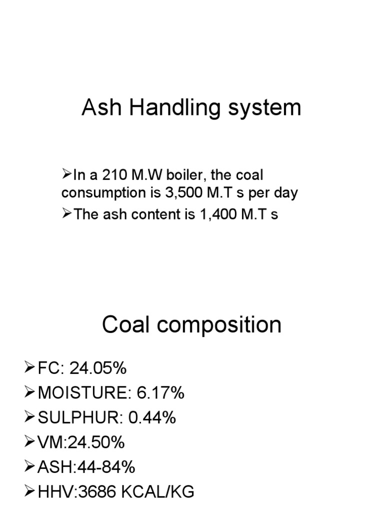 Ash Handling System: in A 210 M.W Boiler, The Coal Consumption Is 3,500 ...