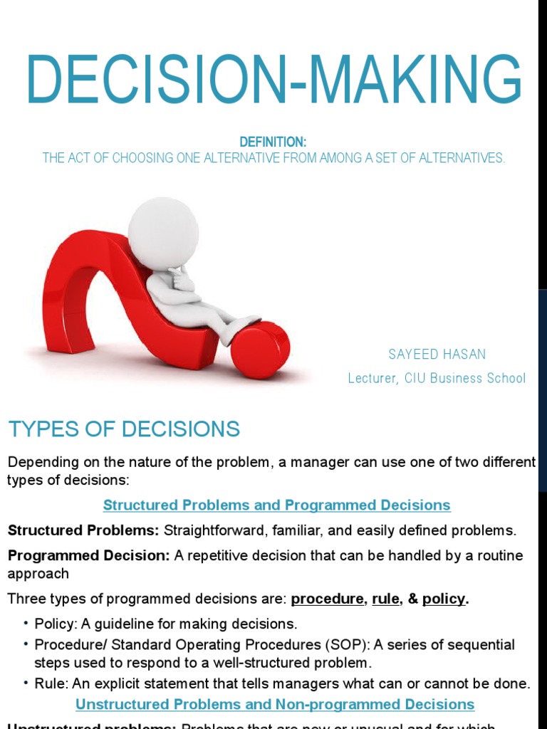 Decision-Making: Definition: The Act of Choosing One Alternative From ...