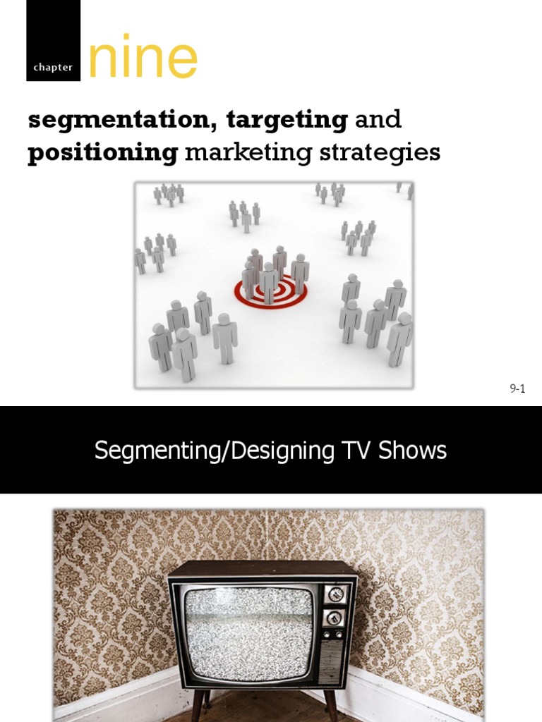 Chapter 9 - Segmentation, Targeting - Positioning - 02-25-2020brt | PDF ...