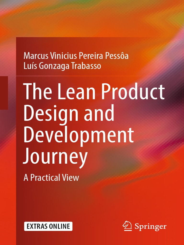 The Lean Product Design and Development Journey: Marcus Vinicius ...