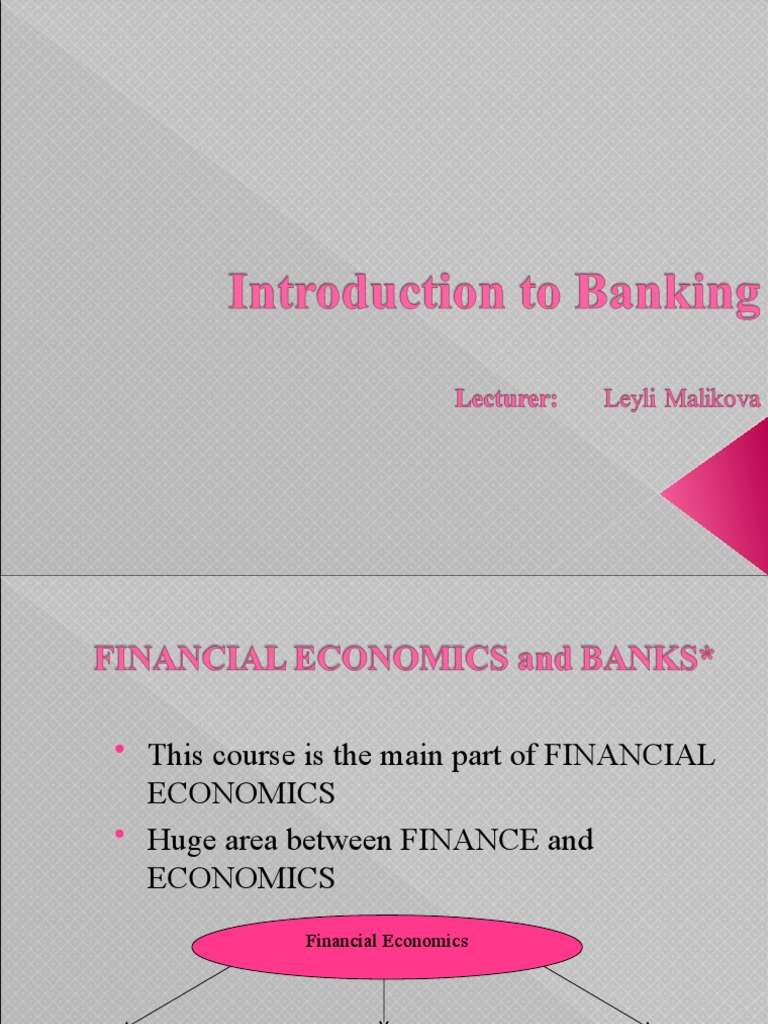 Lecture 1 - Introduction To Banking | PDF | Macroeconomics | Banks