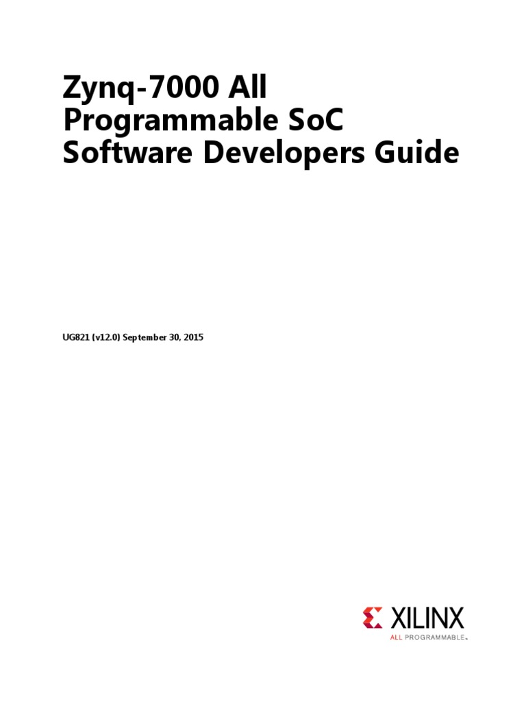 Zynq-7000 All Programmable Soc Software Developers Guide: Ug821 (V12.0) September 30, 2015 | PDF ...