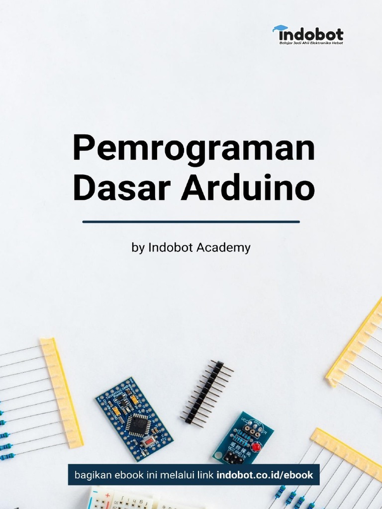 Ebook Pemrograman Dasar Arduino Indobot Academy Pdf