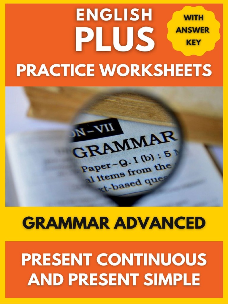Grammar Advanced Present Continuous and Present Simple | PDF