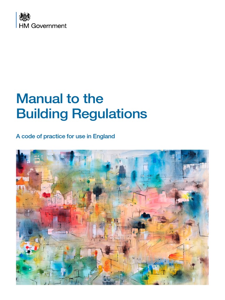 Manual To The Building Regulations: A Code of Practice For Use in ...