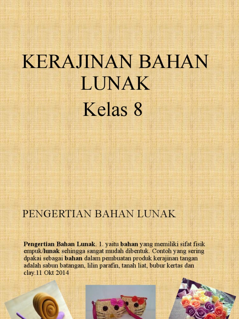 Kerajinan dari Bahan Lunak Alami | PDF