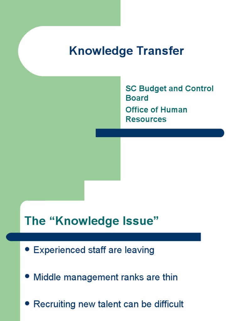 Knowledge Transfer Strategy | PDF | Mentorship | Knowledge Knowledge Transfer Strategy | PDF | Mentorship | Knowledge