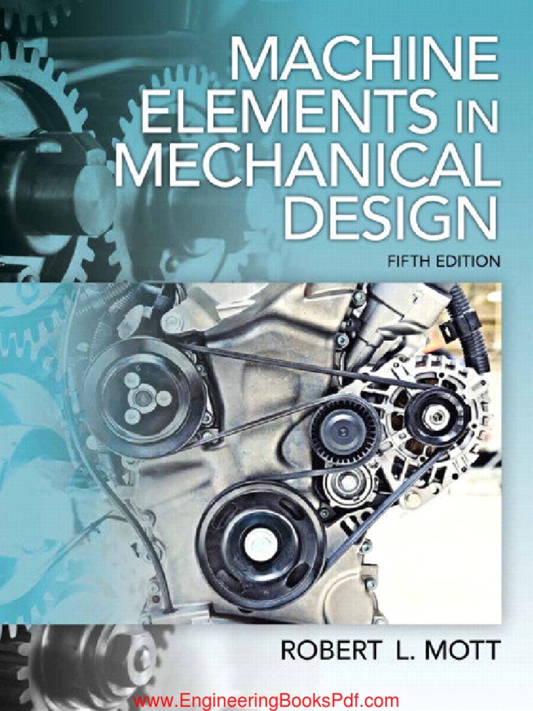 Machine Elements in Mechanical Design | PDF | Machines | Mechanical ...