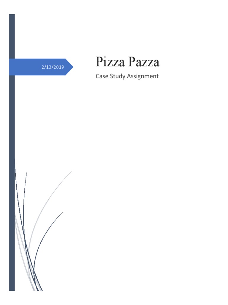 Pizza Pazza: Case Study Assignment | PDF | Pizza | Baking