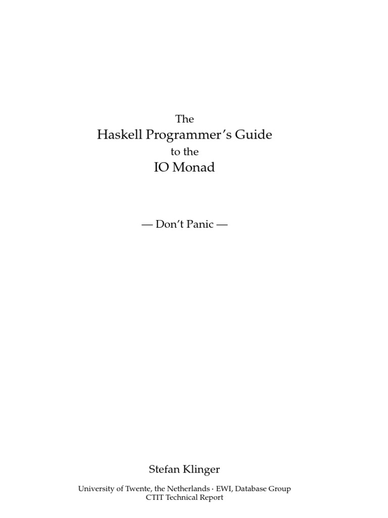 Haskell Programmer's Guide IO Monad: The To The | Download Free PDF ...