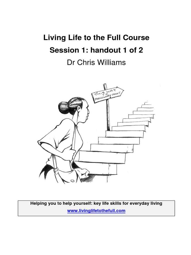 Living Life To The Full - Handout | PDF | Anxiety | Feeling