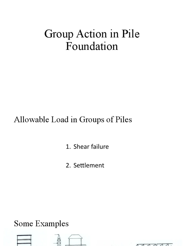 7 Group Action of Pile | PDF | Deep Foundation | Civil Engineering