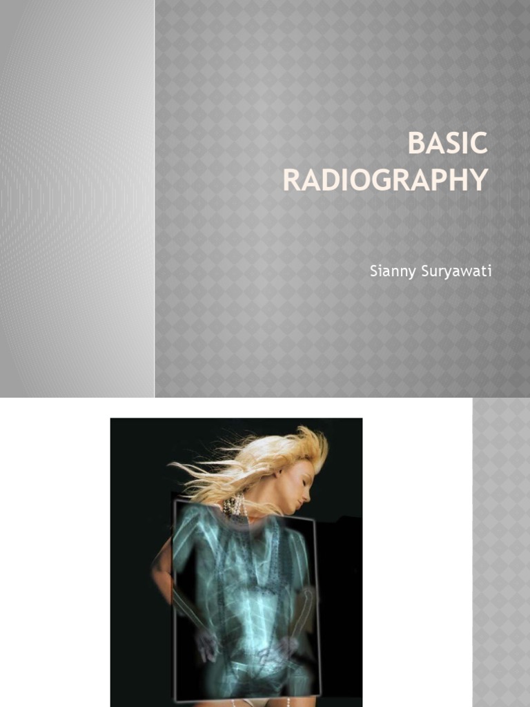 3 Basic Radiography | PDF