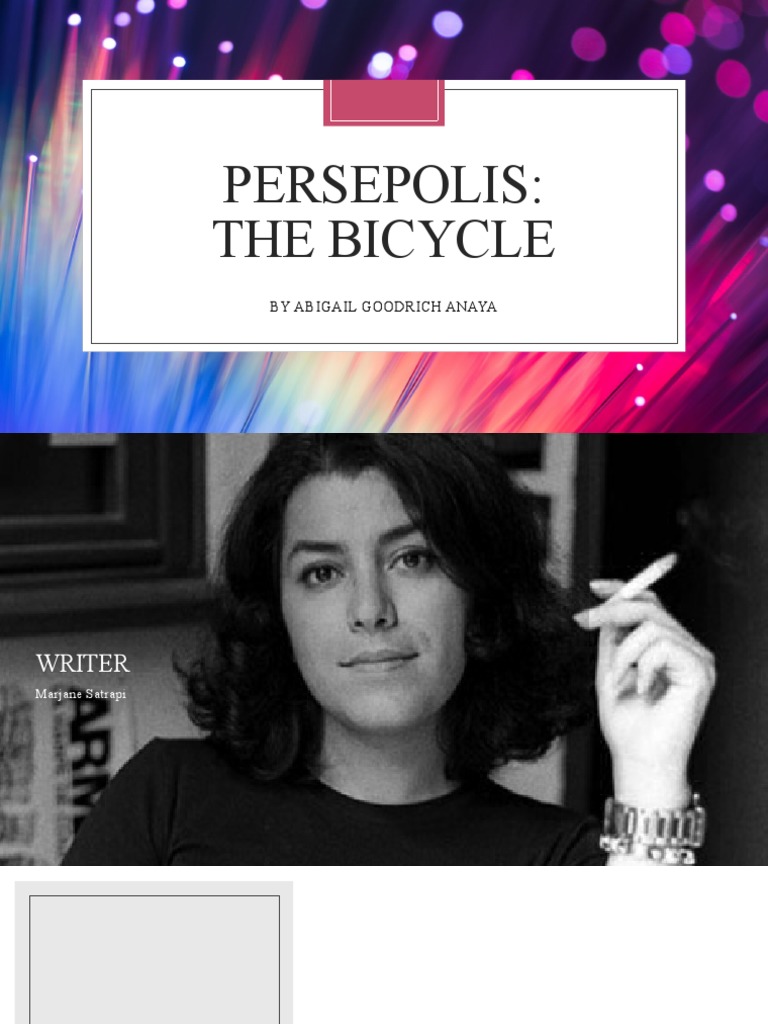 Persepolis: The Bicycle: by Abigail Goodrich Anaya | PDF