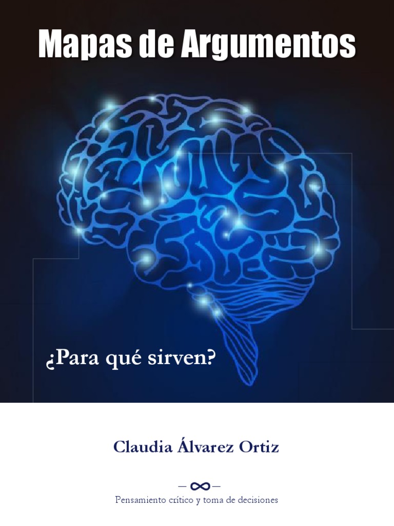 Mapas de Argumentos - para Qué Sirven | PDF | Pensamiento crítico | Razón