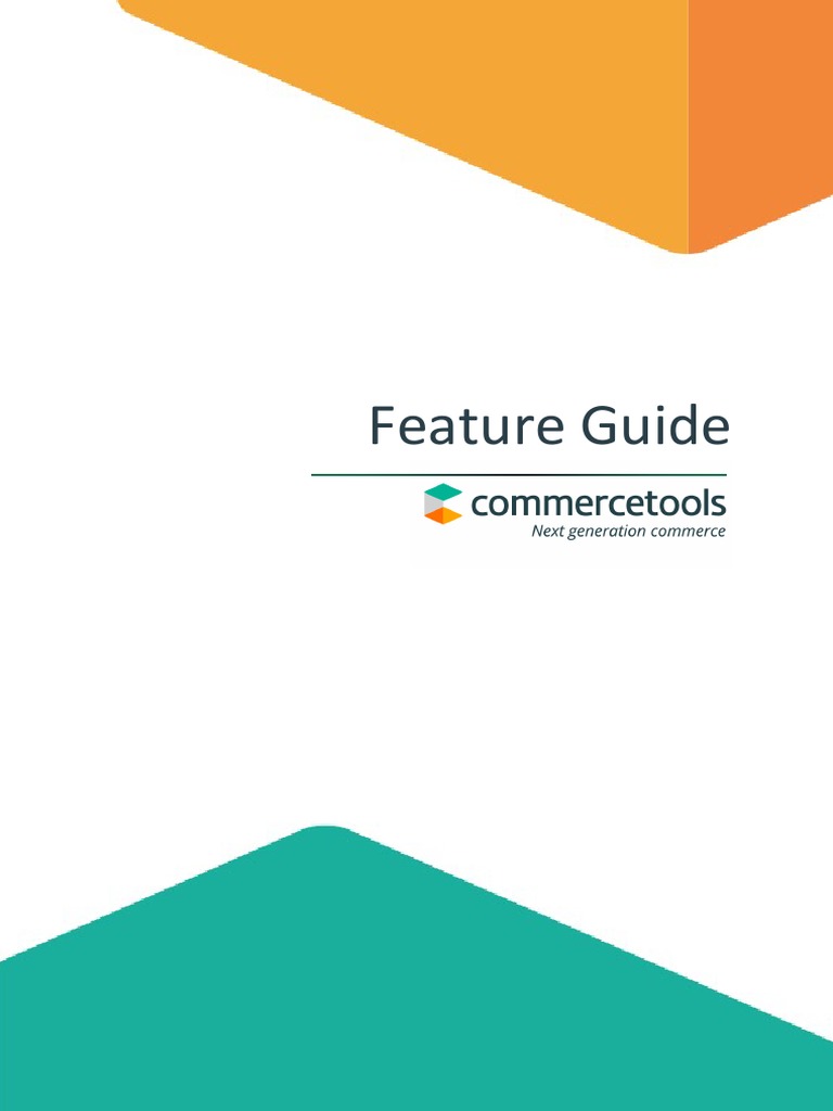 Feature Guide - The Versatile Building Blocks of the commercetools Cloud-Native Commerce ...