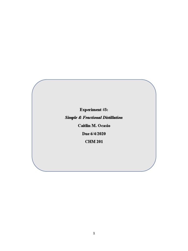 CHM201 Exp3 Lab Report | PDF | Distillation | Gases