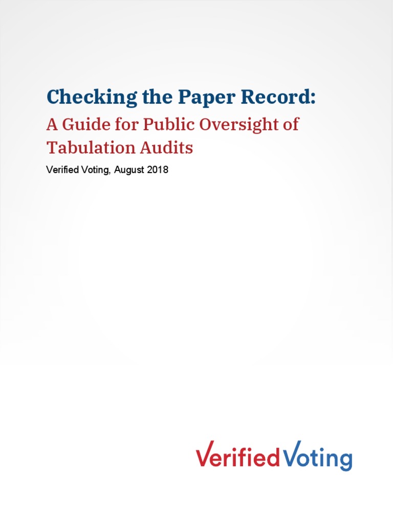 Checking The Paper Record: A Guide For Public Oversight of Tabulation ...