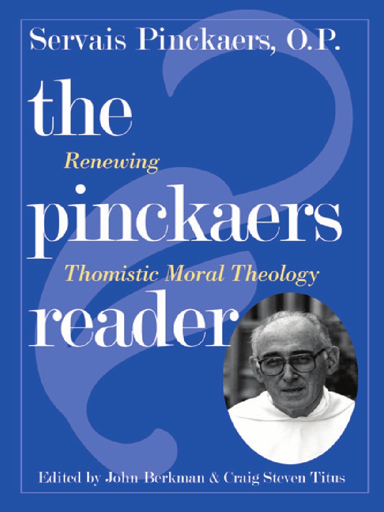 Servais Pinckaers, O.P. - The Pinckaers Reader - Renewing Thomistic ...