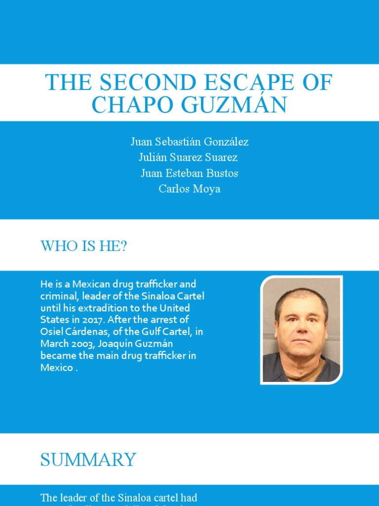The Second Escape of Chapo Guzmán: Juan Sebastián González Julián ...