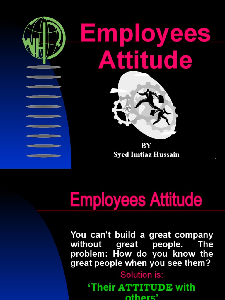 Employees Attitude | PDF | Attitude (Psychology) | Affect (Psychology)