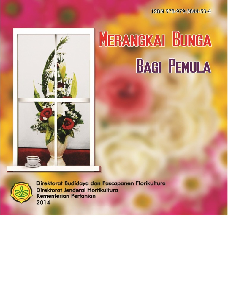 Panduan Merangkai Bunga untuk Pemula | PDF | Griya & Taman
