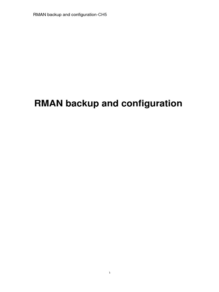 05-RMAN Backup and Configuration | PDF | Backup | Databases
