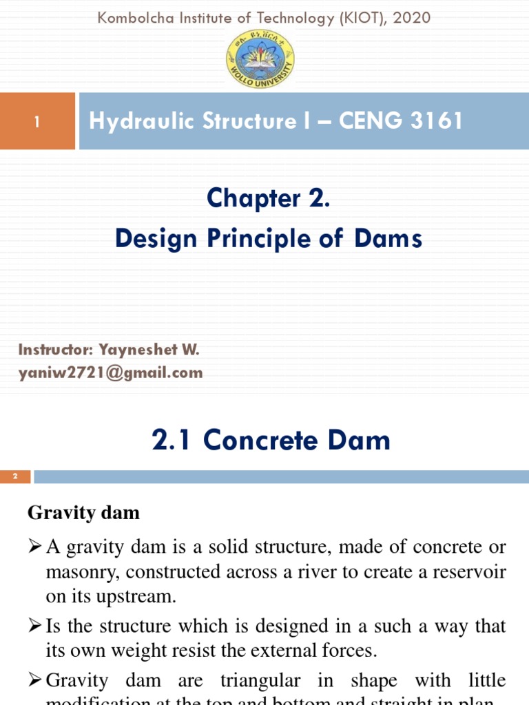Hydraulic Structure I - CENG 3161: Design Principle of Dams | PDF | Dam ...