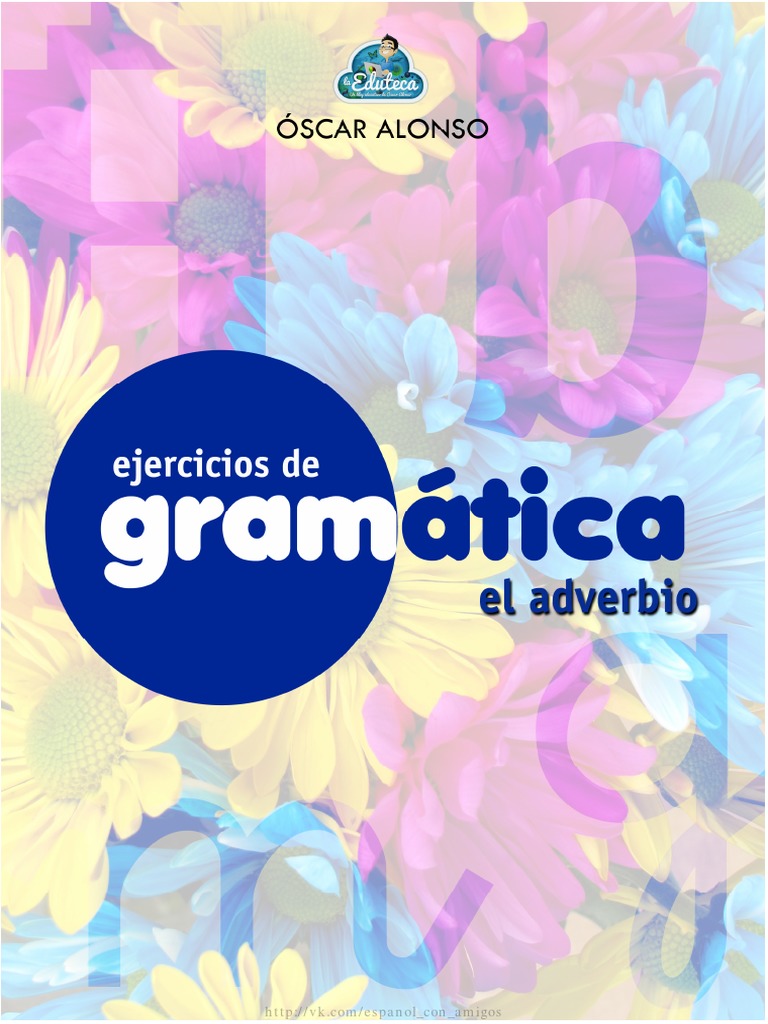 Ejercicios de Gram 225 Tica - El Adverbio | PDF | Adverbio | Unidades Semánticas