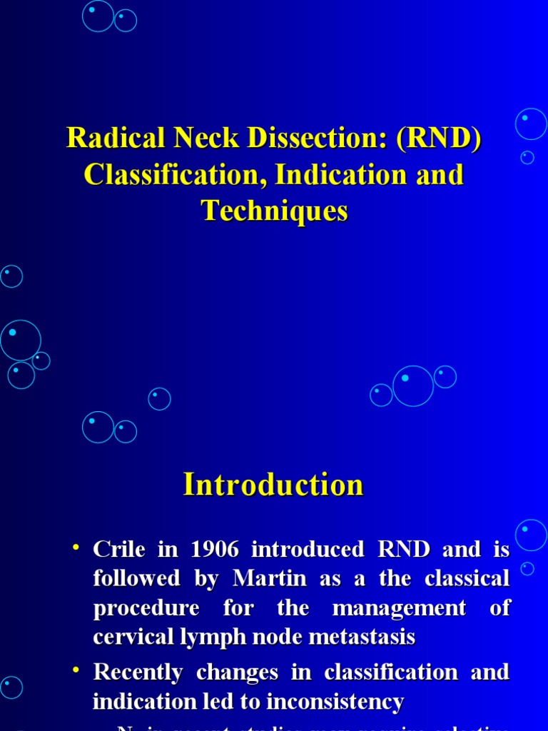 Radical Neck Dissection: (RND) Classification, Indication and ...