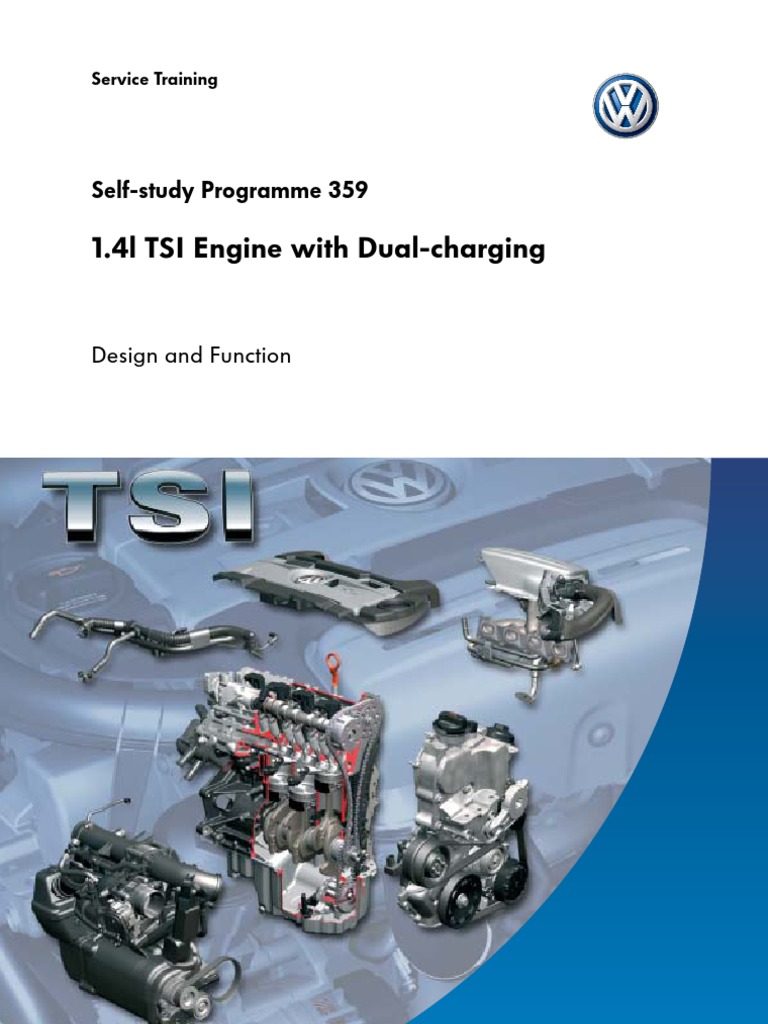 VW 1.4L TSI Engine - SSP - 359 | PDF | Turbocharger | Internal ...