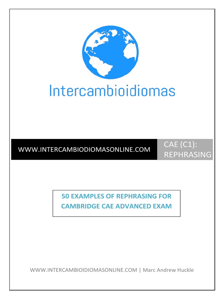 CAE (C1) : Rephrasing: 50 Examples of Rephrasing For Cambridge Cae ...