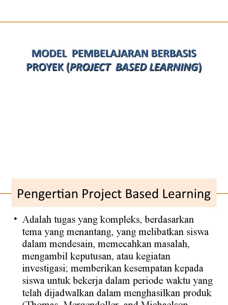 Pengertian dan Tujuan Project Based Learning | PDF