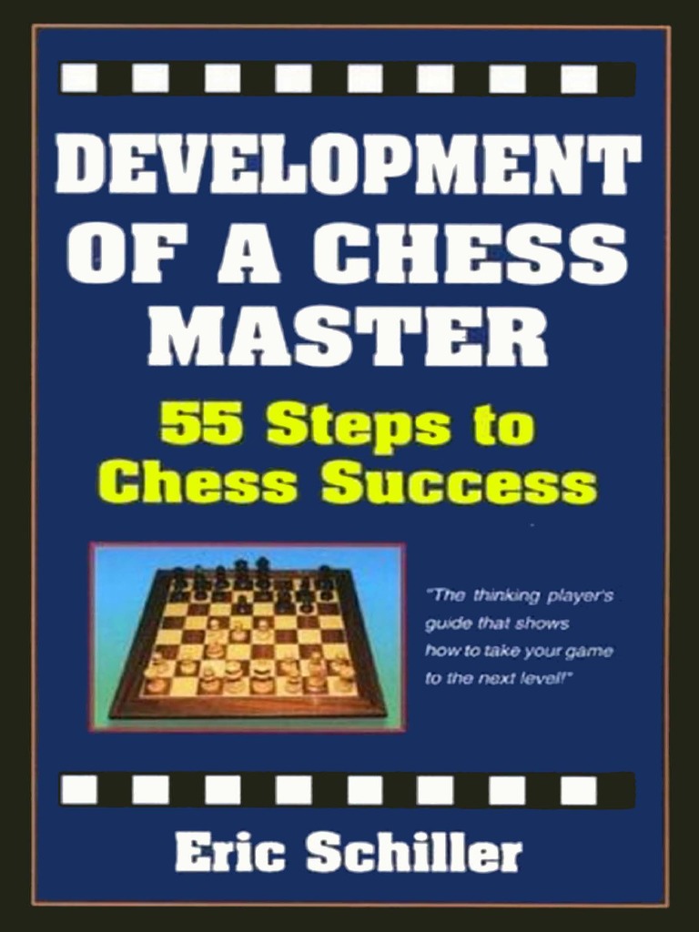 Development of A Chess Master. 55 Steps To Chess Success | PDF | Chess ...