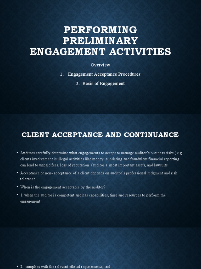 Performing Preliminary Engagement Activities: 1. Engagement Acceptance Procedures 2. Basis of ...