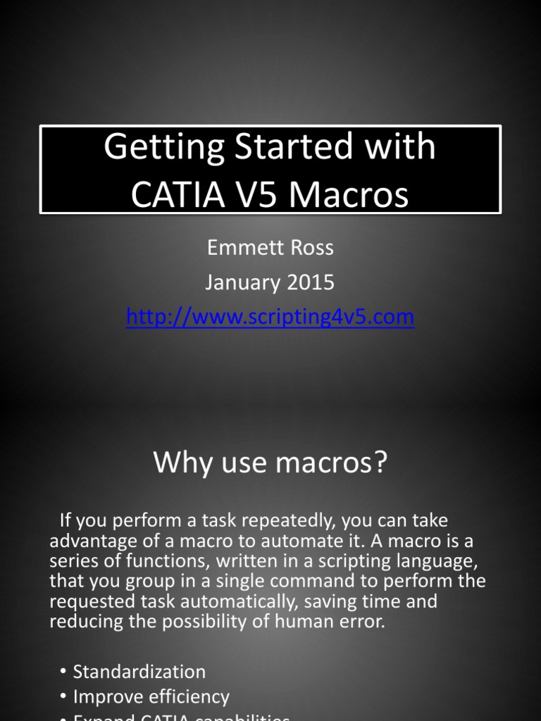 Getting Started With CATIA V5 Macros: Emmett Ross January 2015 | PDF | Visual Basic For ...