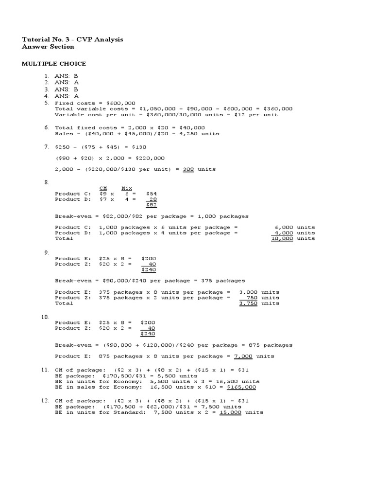Tutorial No. 3 - CVP Analysis Answer Section: 1. ANS: B 2. ANS: A 3 ...