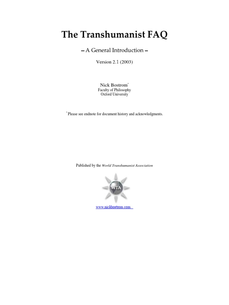 Nick Bostrom - The Transhumanist FAQ | PDF | Transhumanism | Posthuman