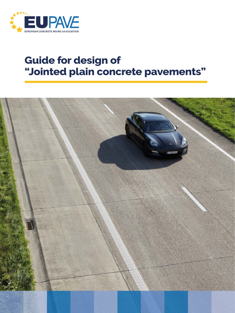 EUPAVE Guide For The Design of Jointed Plain Concrete Pavements April ...